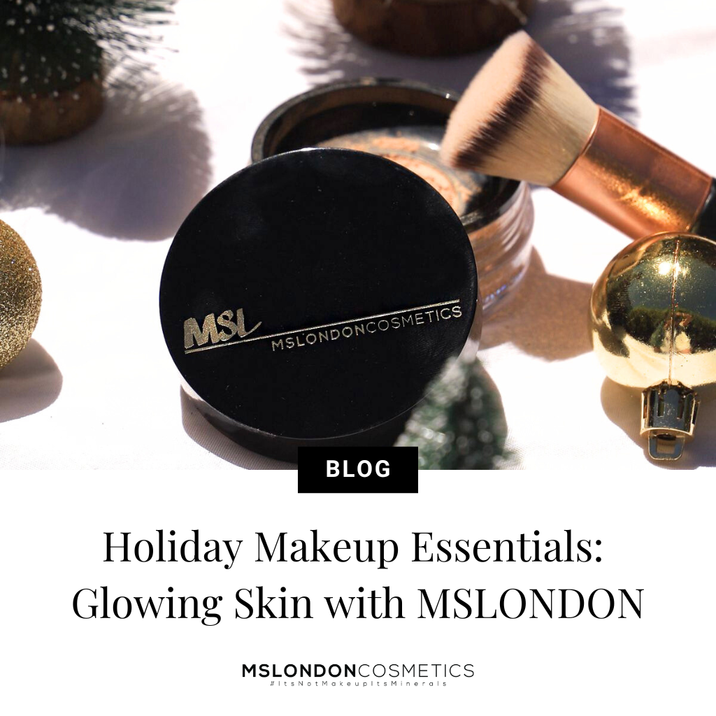 Holiday Makeup Essentials: Glowing Skin with MSLONDON – MSLondon® Cosmetics
